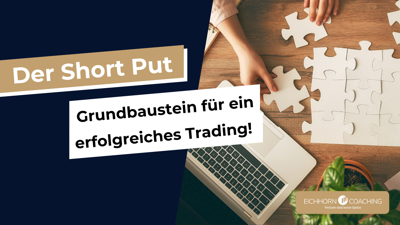Die Short Put Strategie: Grundlagen & Praxisbeispiele » Eichhorn Coaching